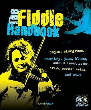The Fiddle Handbook by Chris Haigh | Goodreads