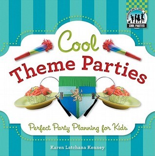 Cool Theme Parties: Perfect Party Planning for Kids: Perfect Party ...