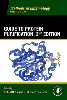 Methods in Enzymology, Volume 463: Guide to Protein Purification by ...