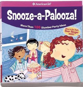 Snooze-A-Palooza! (American Girl Library) by Sara Hunt | Goodreads