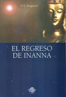 El regreso de Inanna (Spanish Edition) by V.S. Ferguson | Goodreads
