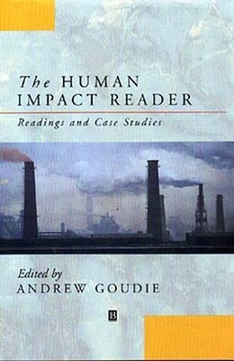 The Human Impact Reader by Andrew S. Goudie | Goodreads