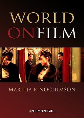 World on Film: An Introduction by Martha P. Nochimson | Goodreads