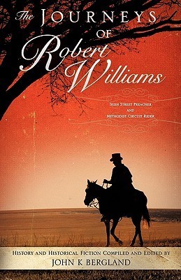 The Journeys of Robert Williams by John Bergland | Goodreads