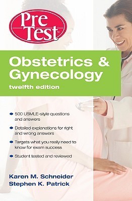 Obstetrics & Gynecology PreTest Self-Assessment & Review, Twelfth ...