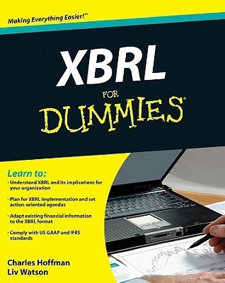 XBRL for Dummies by Charles Hoffman | Goodreads
