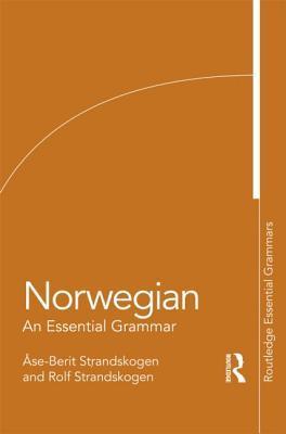 Norwegian: An Essential Grammar by Åse-Berit Strandskogen | Goodreads