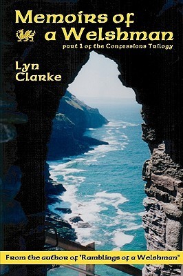 Memoirs Of A Welshman: Part One Of The Confessions Trilogy by Lyn ...
