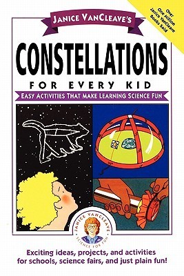 Constellations for Every Kid: Easy Activities that Make Learning ...