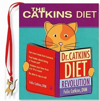 The Catkins Diet (Mini Book) by Dr Felix Cukins DVM | Goodreads
