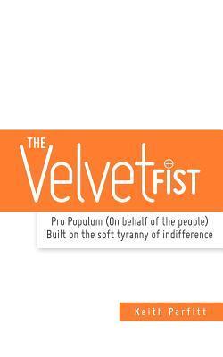 The Velvet Fist: Pro Populum (On behalf of the people) Built on the ...
