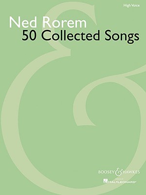 50 Collected Songs: High Voice by Ned Rorem | Goodreads