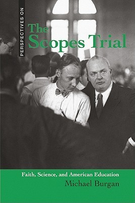 The Scopes Trial: Faith, Science, and American Education by Michael ...