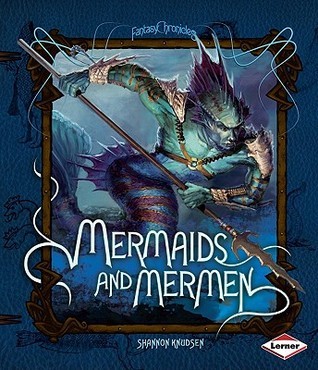 Mermaids and Mermen (Fantasy Chronicles) by Shannon Knudsen | Goodreads