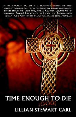 Time Enough to Die by Lillian Stewart Carl | Goodreads