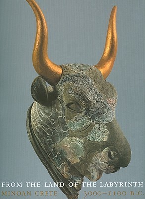 From the Land of the Labyrinth: Minoan Crete, 3000-1100 B.C. by Maria ...