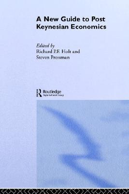 New Guide to Post-Keynesian Economics by Steven Pressman | Goodreads
