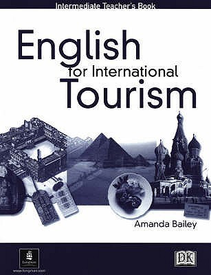 English for International Tourism Intermediate Teacher's Book by Amanda ...