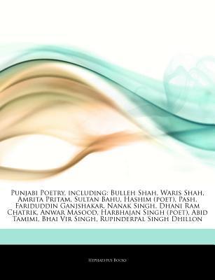 Articles on Punjabi Poetry, Including: Bulleh Shah, Waris Shah, Amrita ...