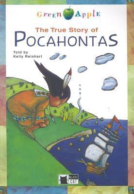 The True Story of Pocahontas (Green Apple) by Kelly Reinhart | Goodreads