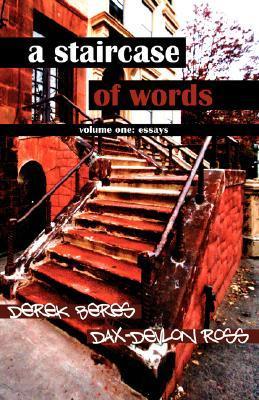A Staircase of Words, Volume One: Essays by Derek Beres | Goodreads