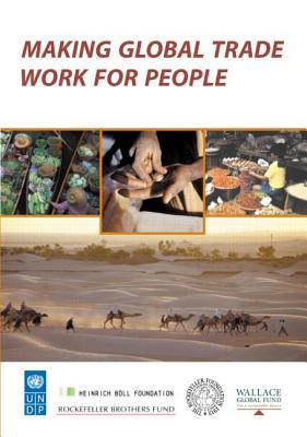Making Global Trade Work for People by United Nations | Goodreads