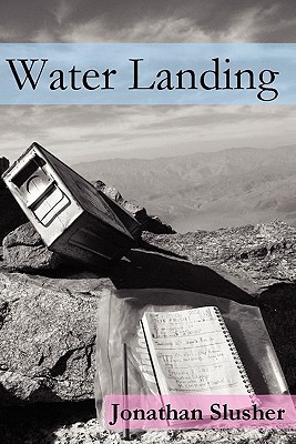 Water Landing by Jonathan Slusher | Goodreads