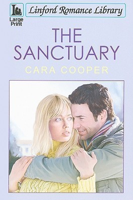 The Sanctuary (Linford Romance Library) by Cara Cooper | Goodreads