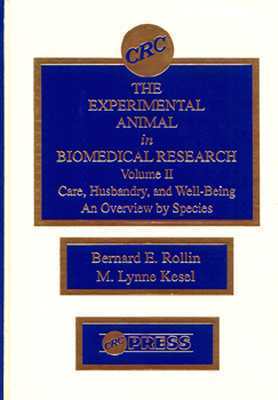 Experimental Animal in Biomedical Research: Volume 2 by Bernard E ...