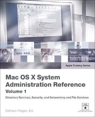 MAC OS X System Administration Reference by Schoun Regan | Goodreads