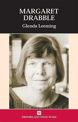 Margaret Drabble (Writers and Their Work) by Glenda Leeming | Goodreads