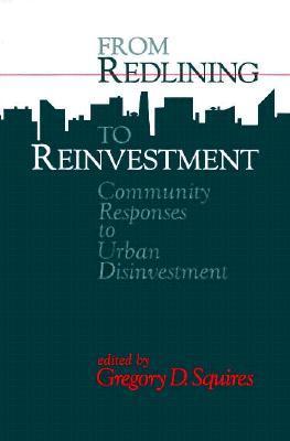 From Redlining to Reinvestment by Gregory D. Squires | Goodreads