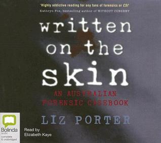 Written on the Skin: Library Edition by Liz Porter | Goodreads