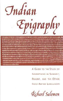 Indian Epigraphy: A Guide to the Study of Inscriptions in Sanskrit ...
