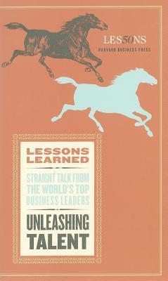 Unleashing Talent (Lessons Learned) by Fifty Lessons | Goodreads