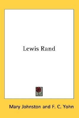 Lewis Rand by Mary Johnston | Goodreads