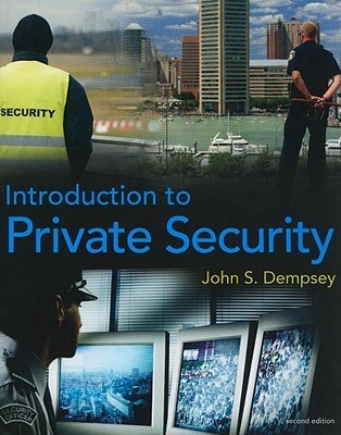 Introduction to Private Security by John S. Dempsey | Goodreads