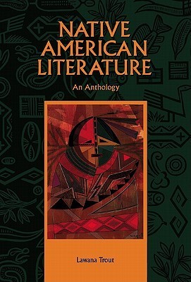 Native American Literature: An Anthology by Lawana Hooper Trout | Goodreads
