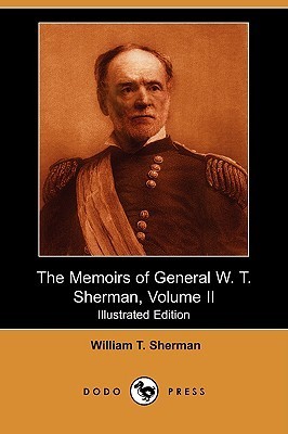 The Memoirs of General W.T. Sherman, Volume II by William T. Sherman ...