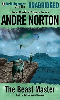 The Beast Master (Beast Master Chronicles, 1) by Andre Norton | Goodreads