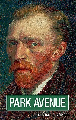 Park Avenue by Michael R. Zomber | Goodreads