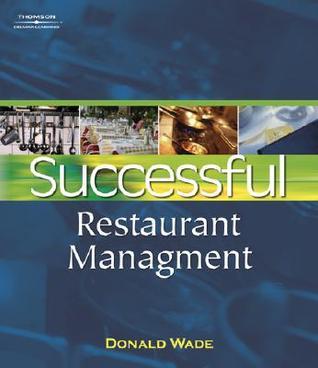 Successful Restaurant Management: From Vision to Execution by Donald ...