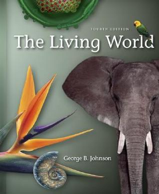 The Living World by George B. Johnson | Goodreads