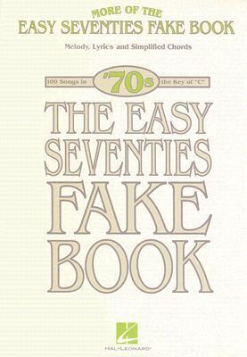 More of the Easy Seventies Fake Book: C Instruments by Hal Leonard ...