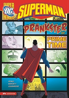 Prankster of Prime Time (DC Super Heroes: Superman) by Martin Pasko ...