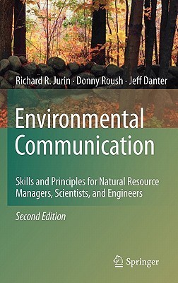 Environmental Communication: Skills and Principles for Natural Resource ...
