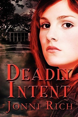 Deadly Intent by Jonni Rich | Goodreads