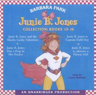 Junie B. Jones Collection (Junie B. Jones, #13-16) by Barbara Park ...