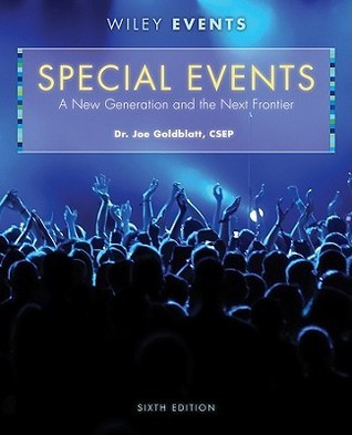 Special Events: A New Generation and the Next Frontier by Joe Goldblatt ...