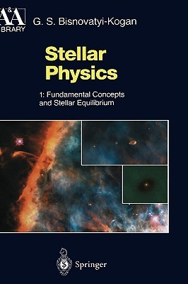 Stellar Physics 2: Stellar Evolution and Stability by Gennady S ...